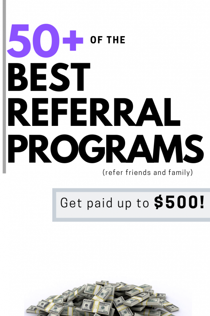 The 50+ Best Referral Programs to Make Money
